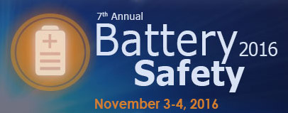 Battery Safety 2016(Washington DC) - 7th Annual Battery Safety ...